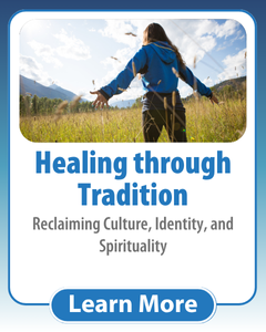 Healing through Tradition: Reclaiming Culture, Identity, and ...