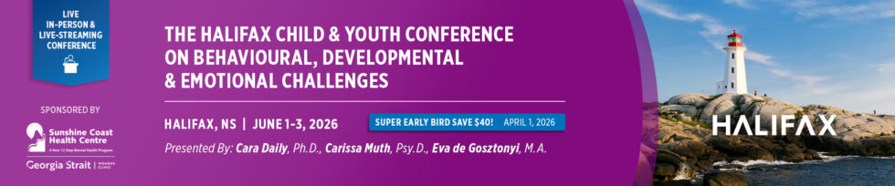 The Halifax Child and Youth Conference on Behavioural, Developmental ...